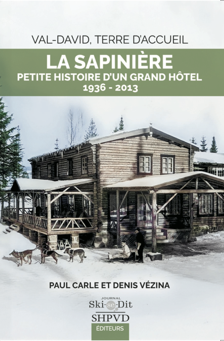 Val-David, terre d’accueil - LA SAPINIÈRE | Le journal Ski-se-Dit